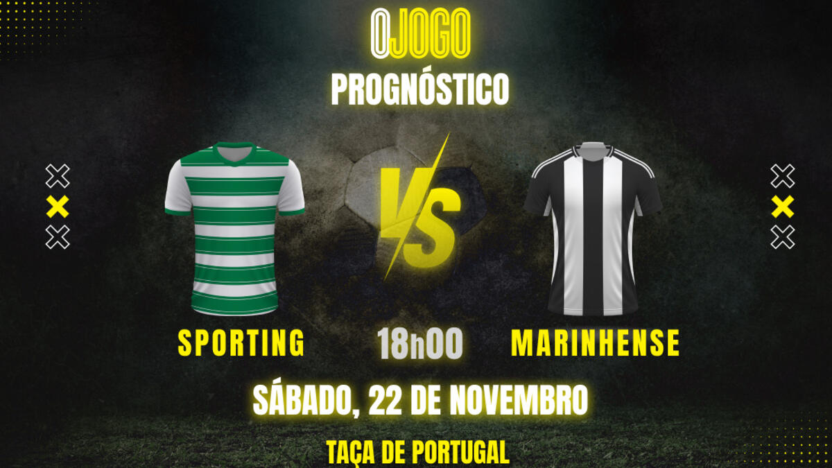 Prognóstico Sporting CP vs Marinhense: Dicas e Odds para a Taça de ...